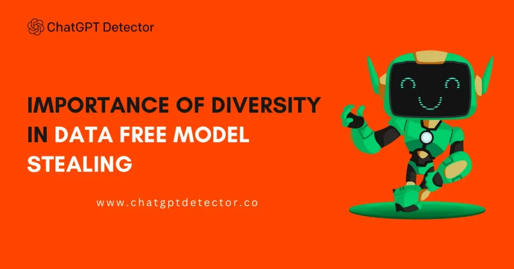 Importance of Diversity in Data Free Model Stealing in 2024